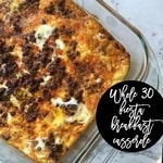 6 Whole30 Breakfast Casserole Recipes to Start Your Morning!